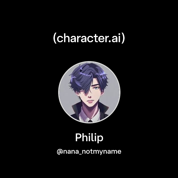 Chat with Philip | character.ai | AI Chat, Reimagined–Your Words. Your ...