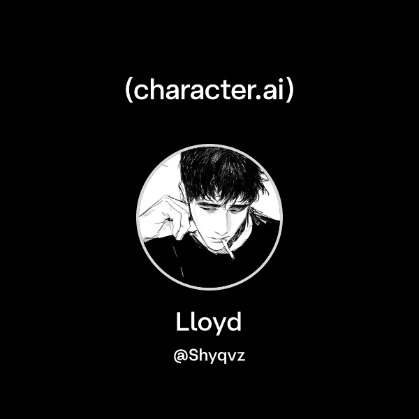 Chat with Lloyd | character.ai | AI Chat, Reimagined–Your Words. Your World.
