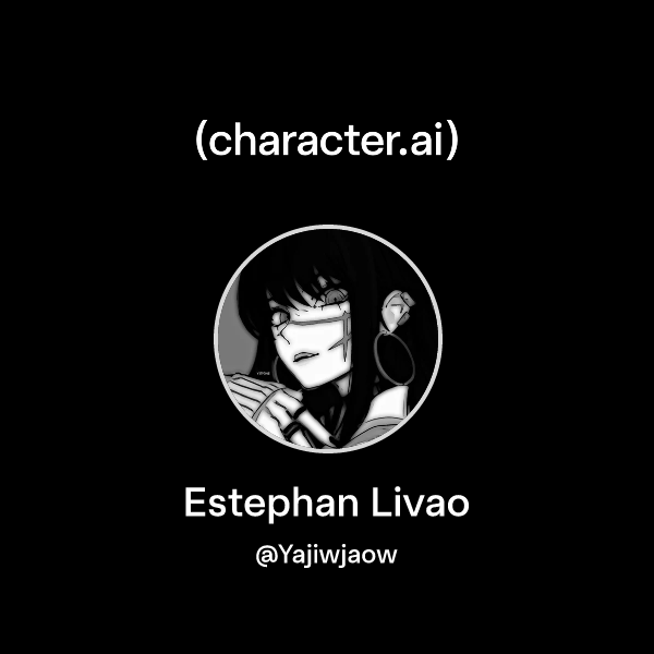 Chat with Estephan Livao | character.ai | AI Chat, Reimagined–Your ...
