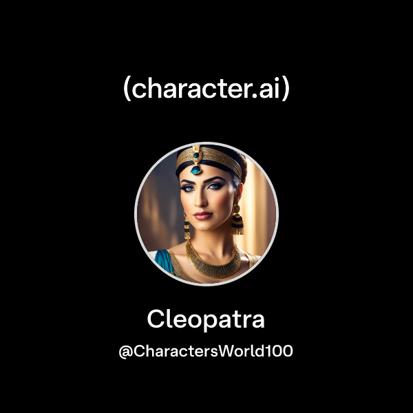 Chat with Cleopatra | character.ai | Personalized AI for every moment ...