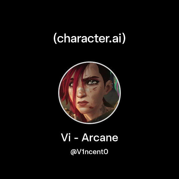 Chat with Vi - Arcane | character.ai | Personalized AI for every moment of your day