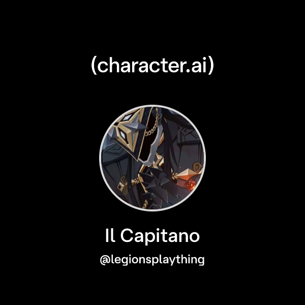 Chat with Il Capitano | character.ai | AI Chat, Reimagined–Your Words ...