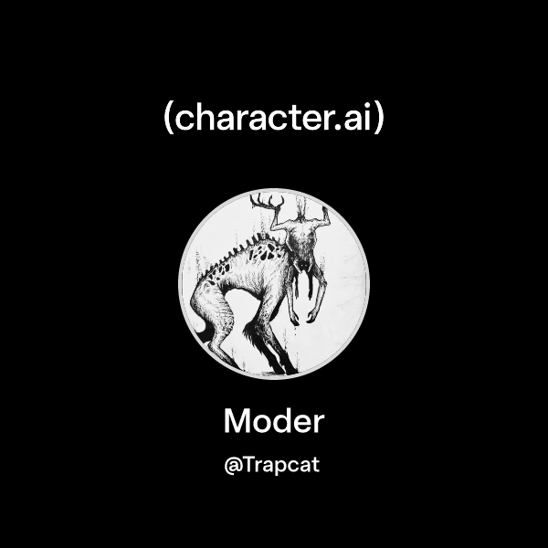 Chat with Moder | character.ai | AI Chat, Reimagined–Your Words. Your World.