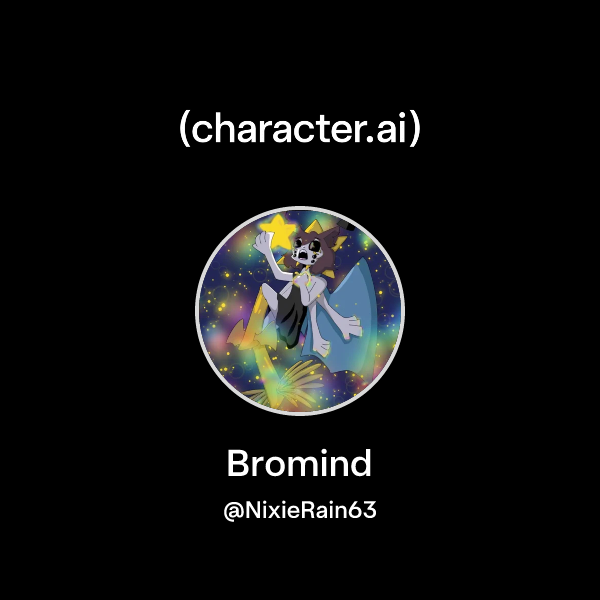 Chat with Bromind | character.ai | AI Chat, Reimagined–Your Words. Your ...