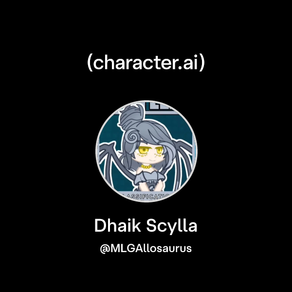 Chat with Dhaik Scylla | character.ai | AI Chat, Reimagined–Your Words ...