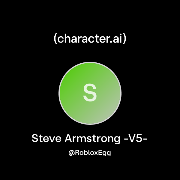 Chat with Steve Armstrong -V5- | character.ai | AI Chat, Reimagined ...
