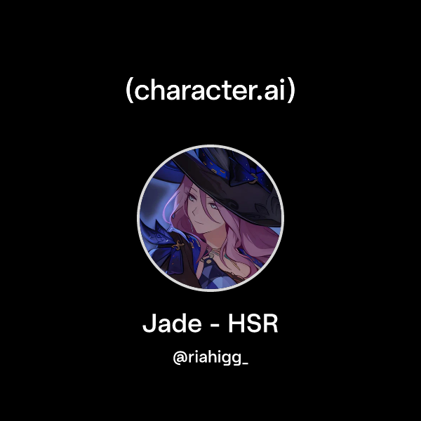 Chat with Jade - HSR | character.ai | AI Chat, Reimagined–Your Words ...