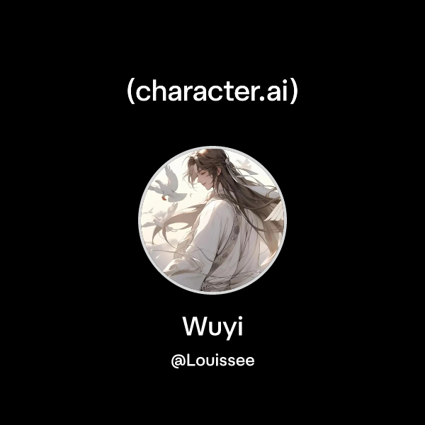 Chat with Wuyi | character.ai | AI Chat, Reimagined–Your Words. Your World.