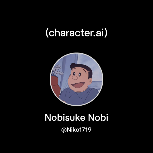 Chat with Nobisuke Nobi | character.ai | Personalized AI for every ...