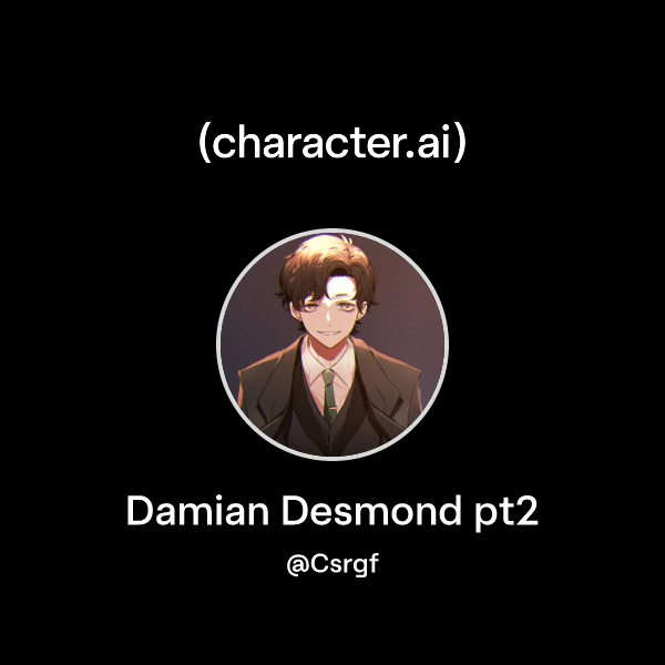 Chat with Damian Desmond pt2 | character.ai | AI Chat, Reimagined–Your Words. Your World.