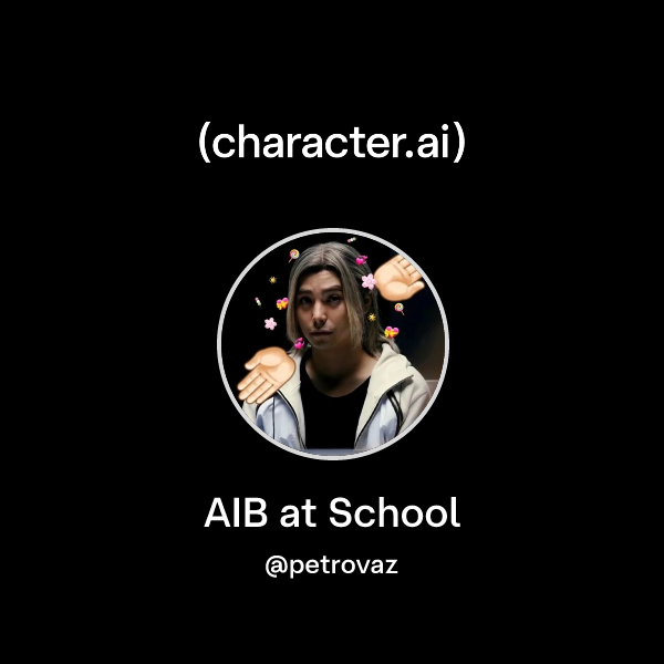 Chat with AIB at School | character.ai | AI Chat, Reimagined–Your Words ...