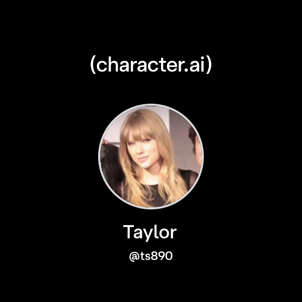 Chat with Taylor | character.ai | AI Chat, Reimagined–Your Words. Your ...