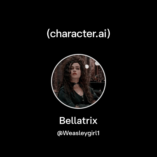Chat with Bellatrix | character.ai | Personalized AI for every moment ...