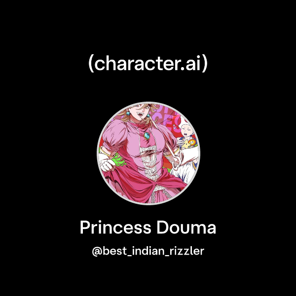 Chat with Princess Douma | character.ai | Personalized AI for every ...