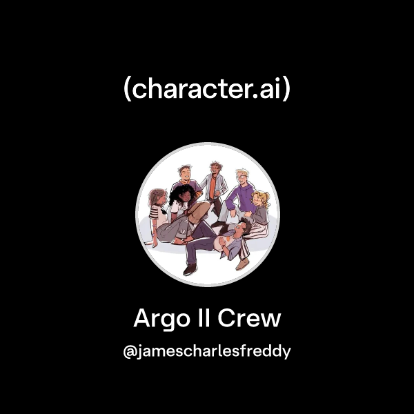 Chat with Argo II Crew | character.ai | AI Chat, Reimagined–Your Words ...