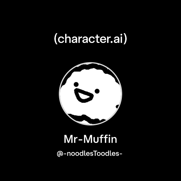 Chat with Mr-Muffin | character.ai | Personalized AI for every moment ...