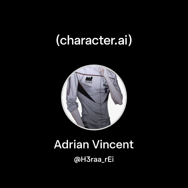 Chat with Adrian Vincent | character.ai | Personalized AI for every ...