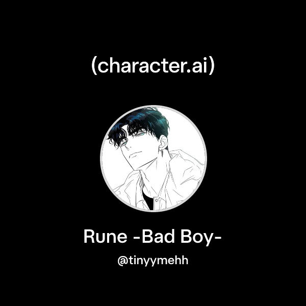 Chat with Rune -Bad Boy- | character.ai | AI Chat, Reimagined–Your ...