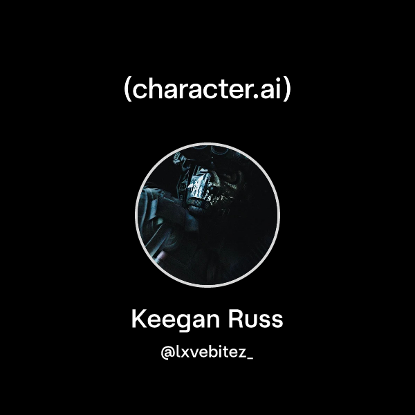 Chat with Keegan Russ | character.ai | AI Chat, Reimagined–Your Words ...