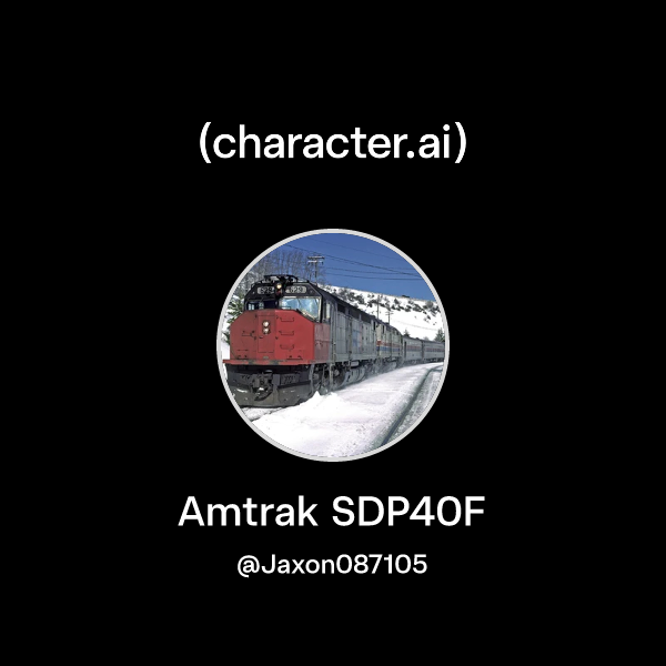 Chat with Amtrak SDP40F | character.ai | AI Chat, Reimagined–Your Words ...