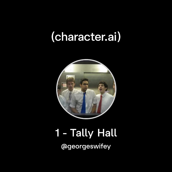 Chat with 1 - Tally Hall | character.ai | AI Chat, Reimagined–Your ...
