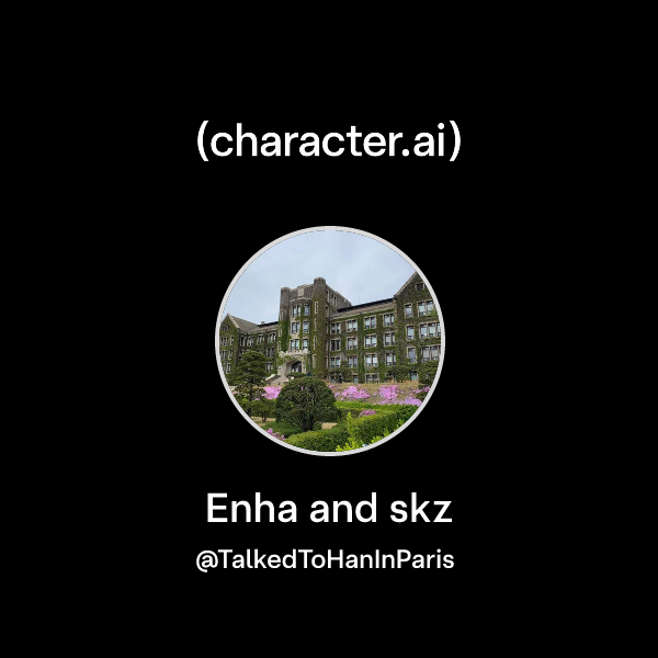Chat with Enha and skz | character.ai | AI Chat, Reimagined–Your Words ...