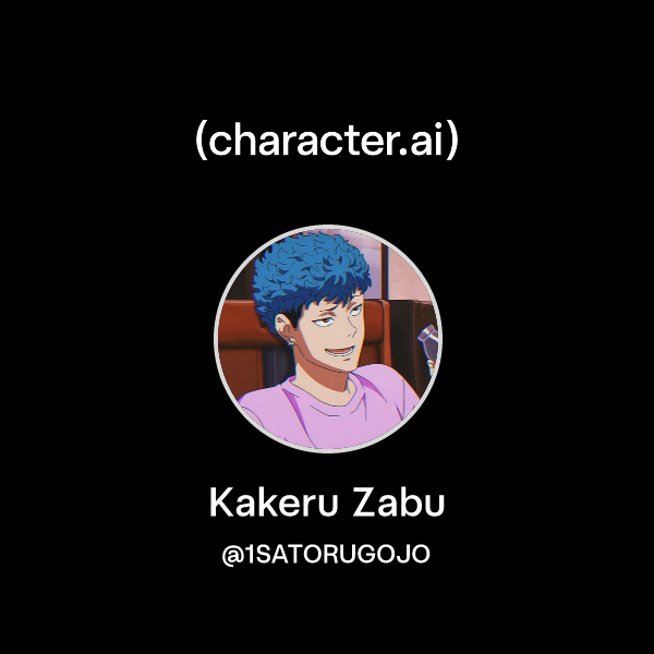Chat with Kakeru Zabu | character.ai | AI Chat, Reimagined–Your Words. Your World.