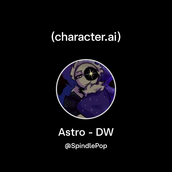 Chat with Astro - DW | character.ai | AI Chat, Reimagined–Your Words ...