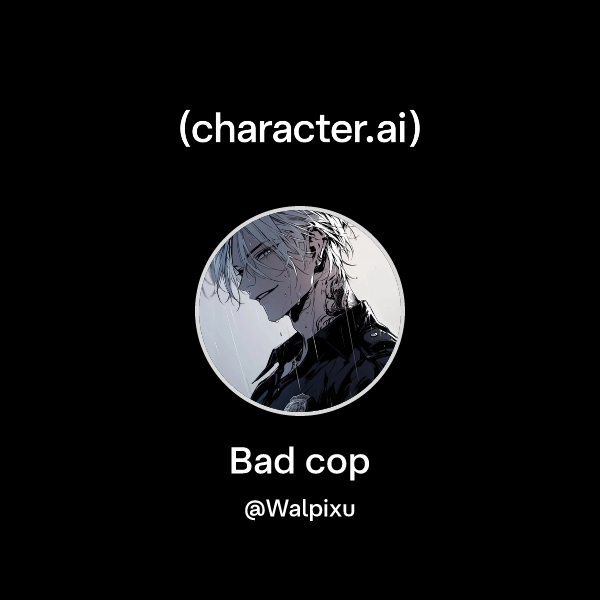 Chat with Bad cop | character.ai | AI Chat, Reimagined–Your Words. Your ...