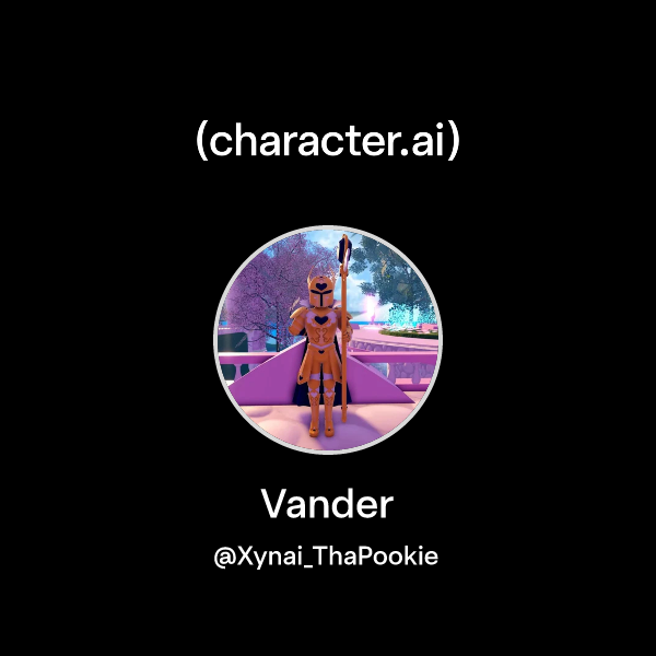 Chat with Vander | character.ai | AI Chat, Reimagined–Your Words. Your World.