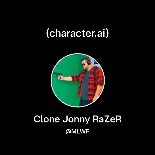 Chat with Clone Jonny RaZeR | character.ai | AI Chat, Reimagined–Your ...