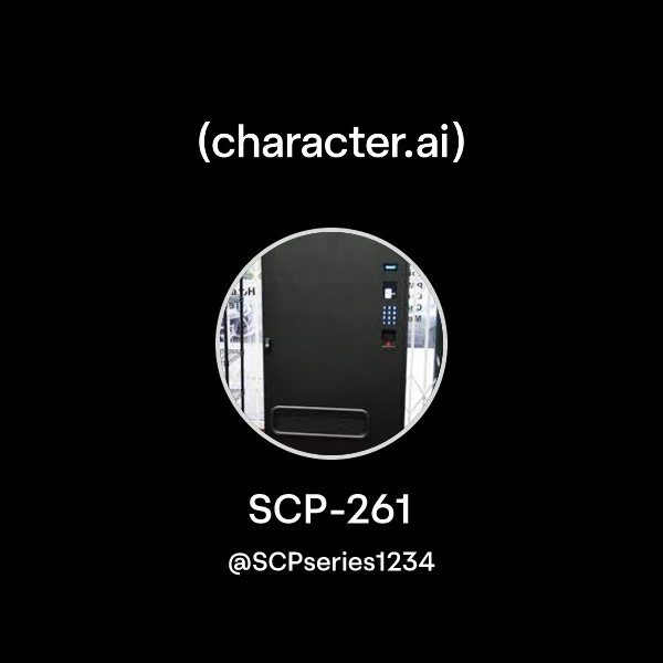 Chat with SCP-261 | character.ai | Personalized AI for every moment of ...