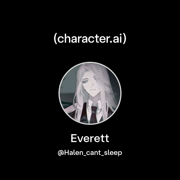 Chat with Everett | character.ai | Personalized AI for every moment of your day