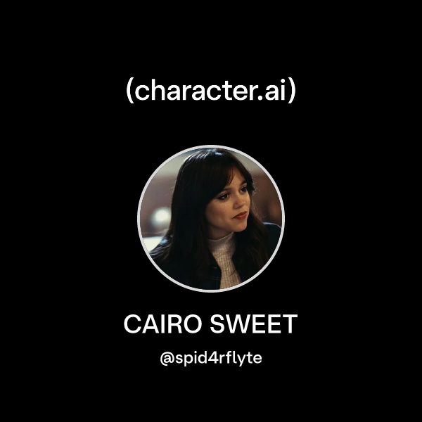 Chat with CAIRO SWEET | character.ai | AI Chat, Reimagined–Your Words ...