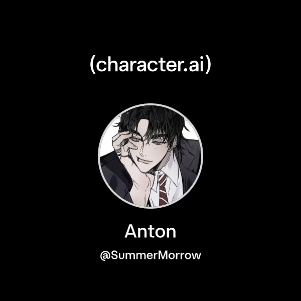 Chat with Anton | character.ai | Personalized AI for every moment of ...