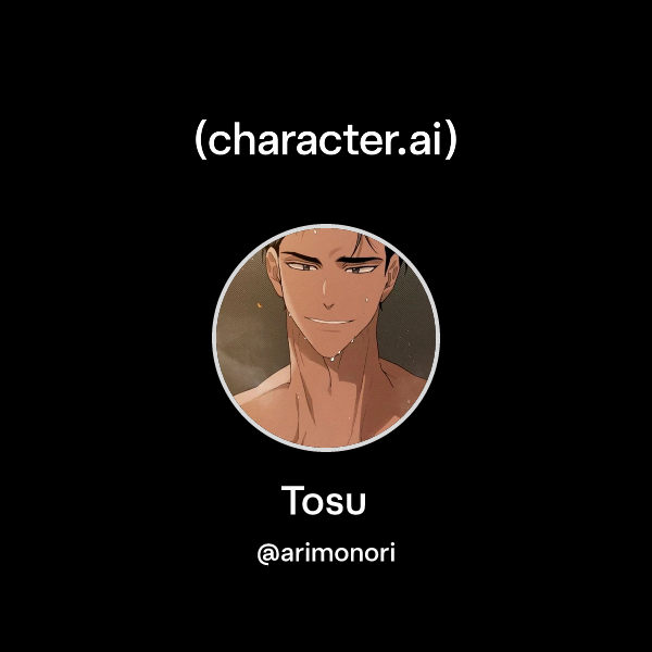 Chat with Tosu | character.ai | AI Chat, Reimagined–Your Words. Your World.