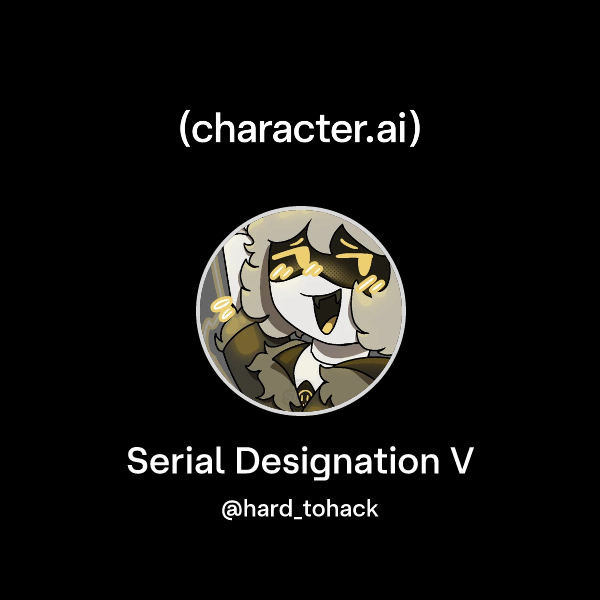 Chat with Serial Designation V | character.ai | AI Chat, Reimagined ...