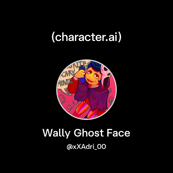 Chat with Wally Ghost Face | character.ai | Personalized AI for every moment of your day