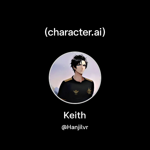 Chat with Keith | character.ai | Personalized AI for every moment of ...