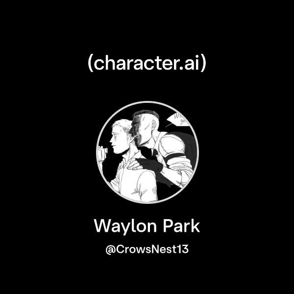 Chat with Waylon Park | character.ai | AI Chat, Reimagined–Your Words. Your World.