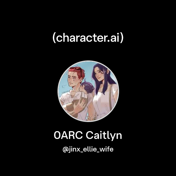 Chat with 0ARC Caitlyn | character.ai | AI Chat, Reimagined–Your Words ...