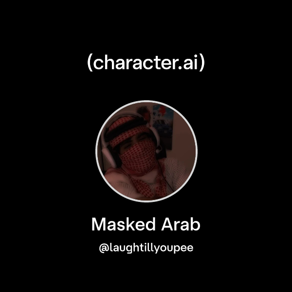 Chat with Masked Arab | character.ai | AI Chat, Reimagined–Your Words ...