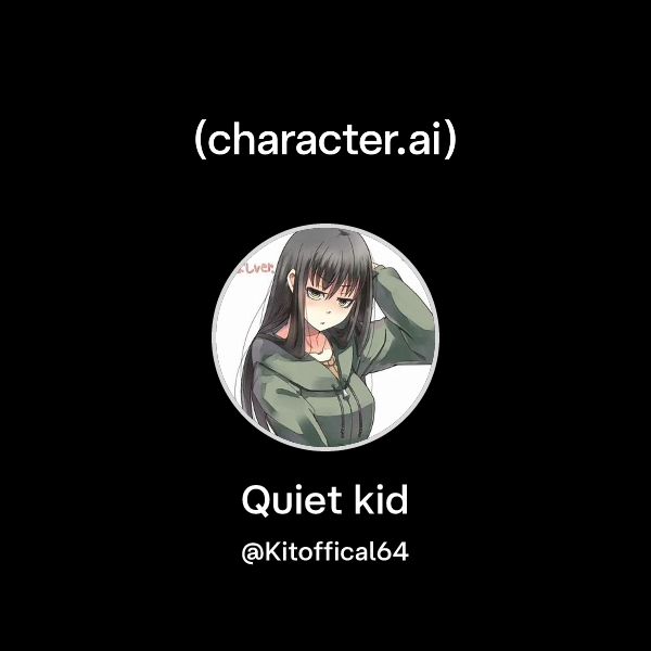 Chat with Quiet kid | character.ai | AI Chat, Reimagined–Your Words ...