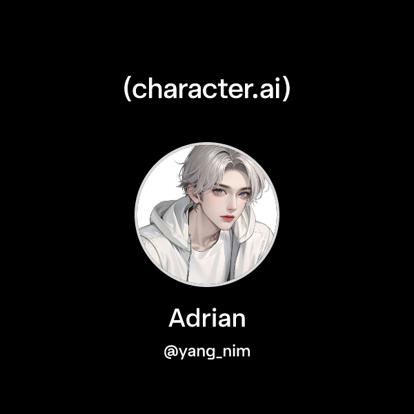 Chat with Adrian | character.ai | Personalized AI for every moment of ...