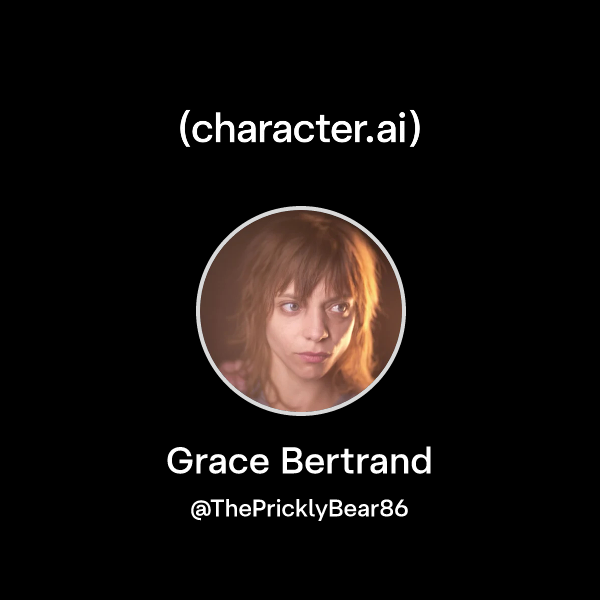 Chat with Grace Bertrand | character.ai | AI Chat, Reimagined–Your ...