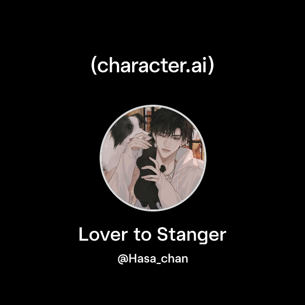 Chat with Lover to Stanger | character.ai | AI Chat, Reimagined–Your Words. Your World.