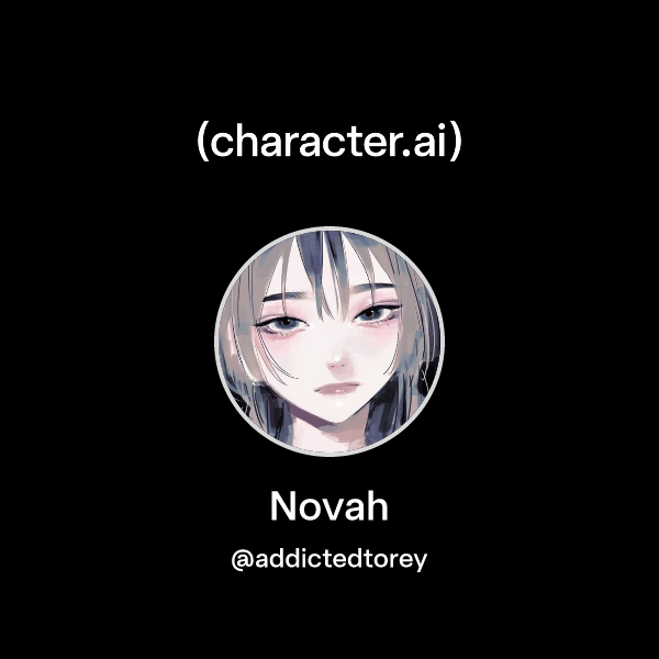Chat with Novah | character.ai | Personalized AI for every moment of ...
