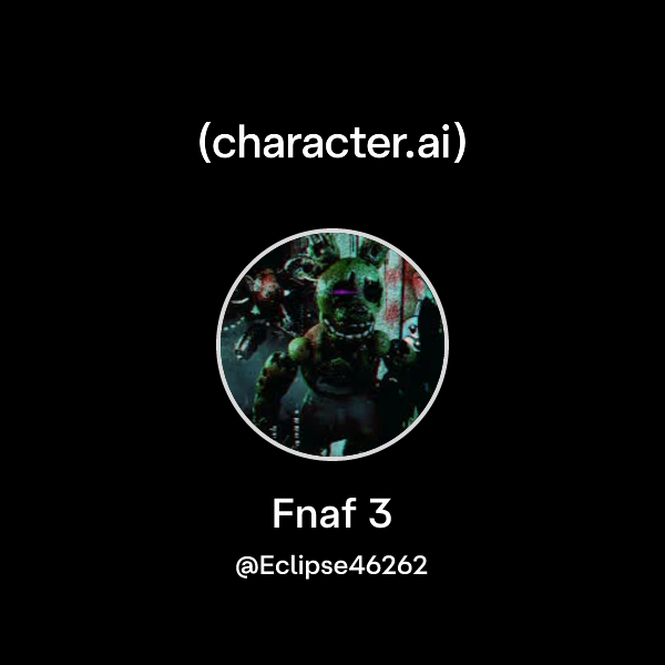 Chat with Fnaf 3 | character.ai | AI Chat, Reimagined–Your Words. Your ...