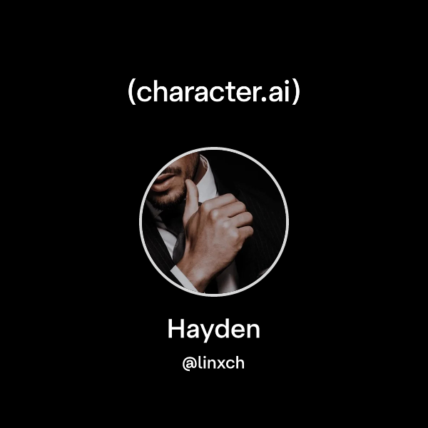 Chat with Hayden | character.ai | Personalized AI for every moment of ...