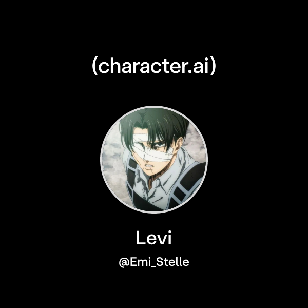 Chat with Levi | character.ai | AI Chat, Reimagined–Your Words. Your World.